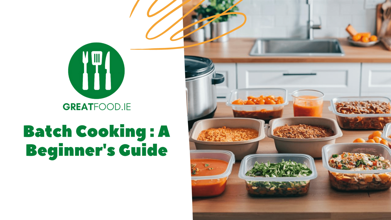 Batch Cooking : A Beginner's Guide - Great Food Ireland